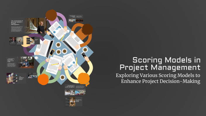 Scoring Models in Project Management by Ahmed Mohsen on Prezi