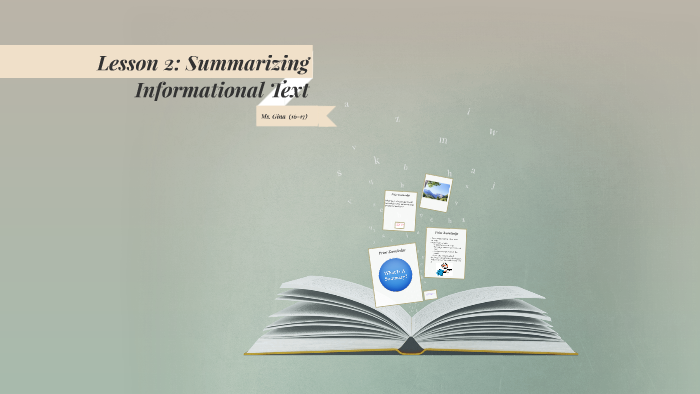 Lesson 2 Summarizing Informational Text By Gina Martinez On Prezi