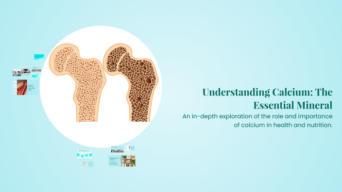 Understanding Calcium: The Essential Mineral by Estee Benderski on Prezi