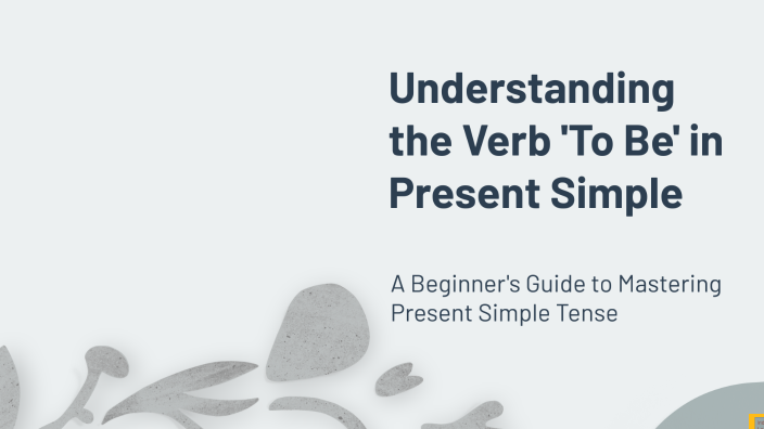 Understanding the Verb 'To Be' in Present Simple by Fernando Alonso ...