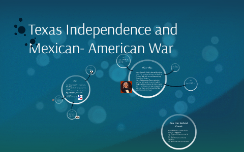 Texas Independence and Mexican- American War by Izzy Laas on Prezi
