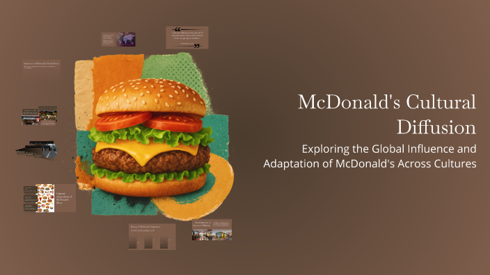 McDonald's Cultural Diffusion by Evan Miller on Prezi
