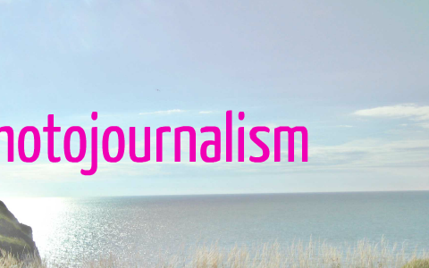 Photojournalism! by Jonna Mitchell on Prezi