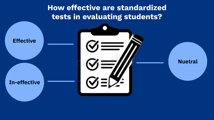 How effective are standardized tests in evaluating students? by April ...