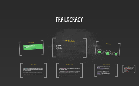 FRAILOCRACY by Karenina Carado on Prezi