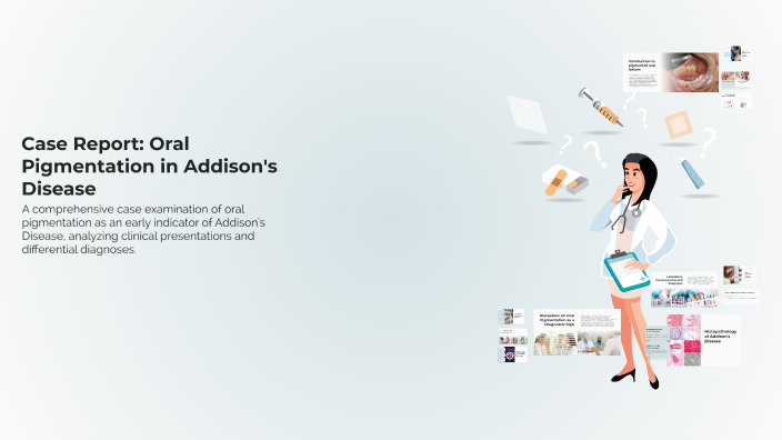 Case Report: Oral Pigmentation in Addison's Disease by Mohammad Ali ...