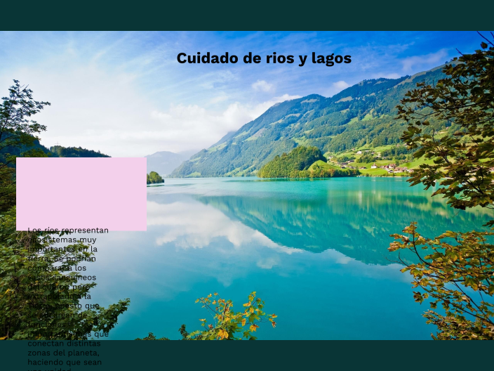 Cuidado de los ríos y lagos by Marilibeth Gonzaléz on Prezi