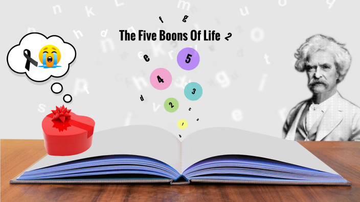 CHAPTER 2 - THE FIVE BOONS OF LIFE by Romina Alejandra Brito Chica on Prezi