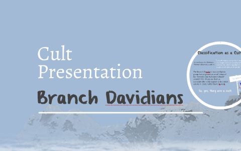 Cult Presentation - The Branch Davidians by Jeff Ery on Prezi