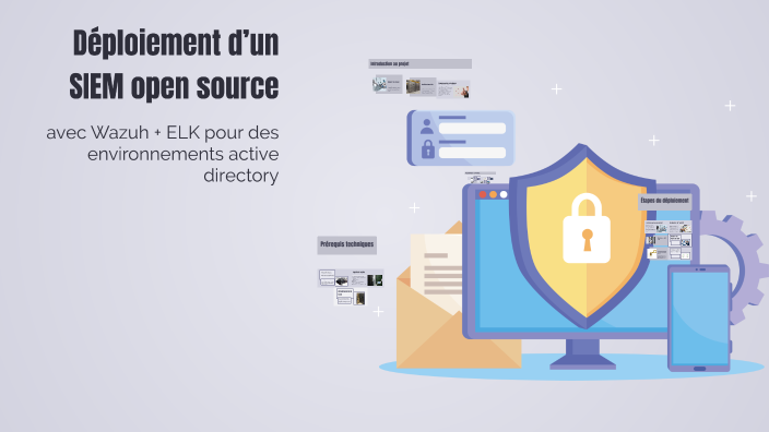 Déploiement d’un SIEM open source by Gatfi Mohamed chiheb on Prezi