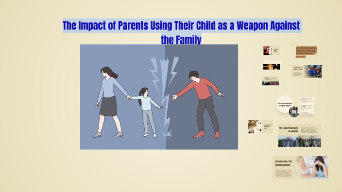 The Impact of Parents Using Their Child as a Weapon Against the Family ...
