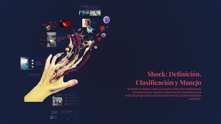 Shock: Definición, Clasificación y Manejo by Felipe Carlosi on Prezi