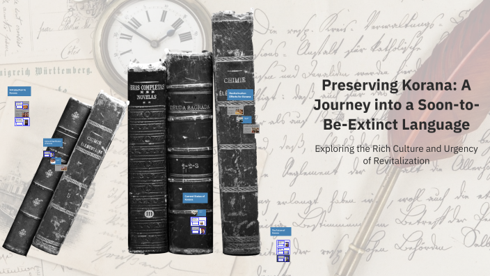 Preserving Korana: A Journey into a Soon-to-Be-Extinct Language by Pedrin duvapo on Prezi