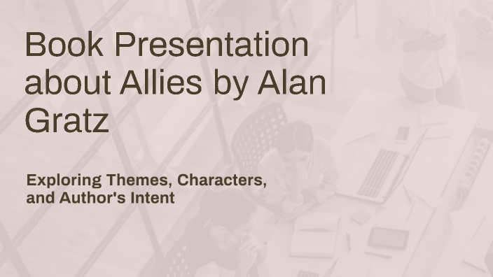 Book Presentation about Allies by Alan Gratz by kjh k on Prezi