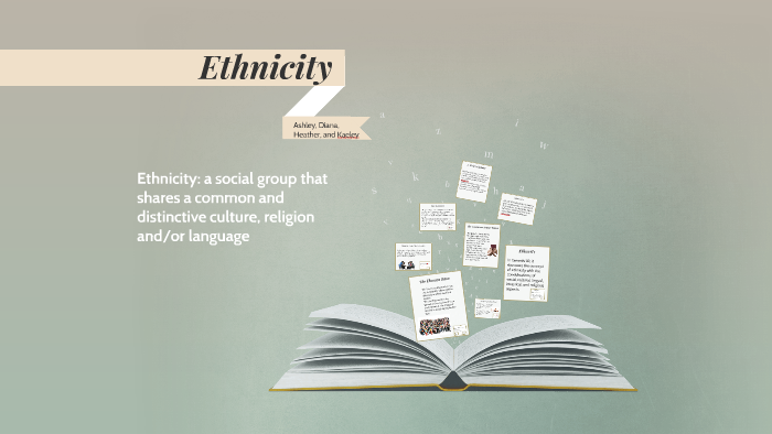 Ethnicity by Ashley Troxell on Prezi