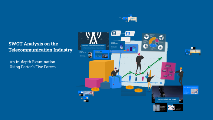 SWOT Analysis on the Telecommunication Industry by riya singh on Prezi
