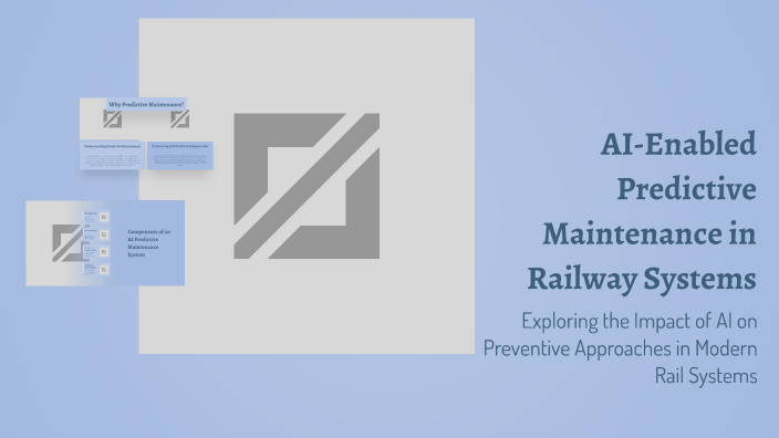AI-Enabled Predictive Maintenance in Railway Systems by Beyzanur Özkan ...