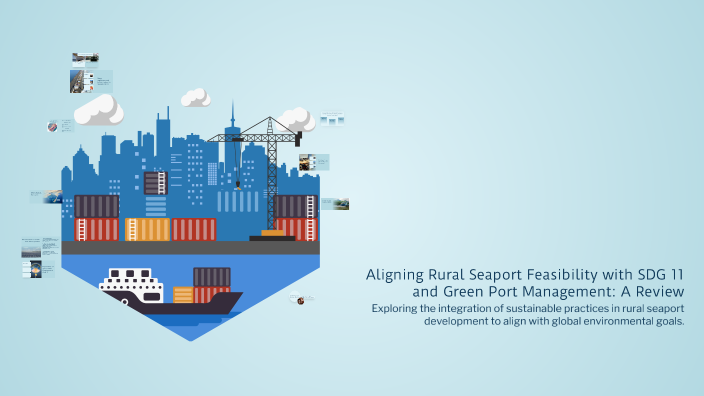 Aligning Rural Seaport Feasibility with SDG 11 and Green Port ...