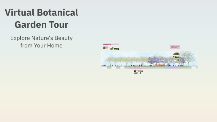 Virtual Botanical Garden Tour by Savannah Storino on Prezi