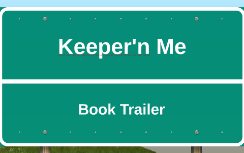 Keeper'n Me by Austin Brolund on Prezi