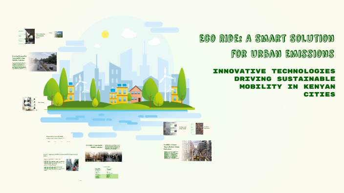 EcoRide: A Smart Solution for Urban Emissions by Elvis Munene on Prezi