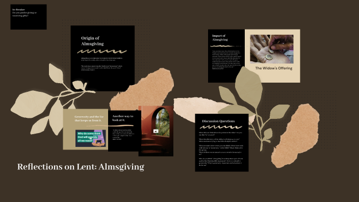 Reflections on Lent: Almsgiving by rob nickell on Prezi