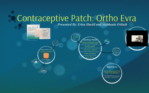 Contraceptive Patch: Ortho Evra by Stephanie Fritsch on Prezi