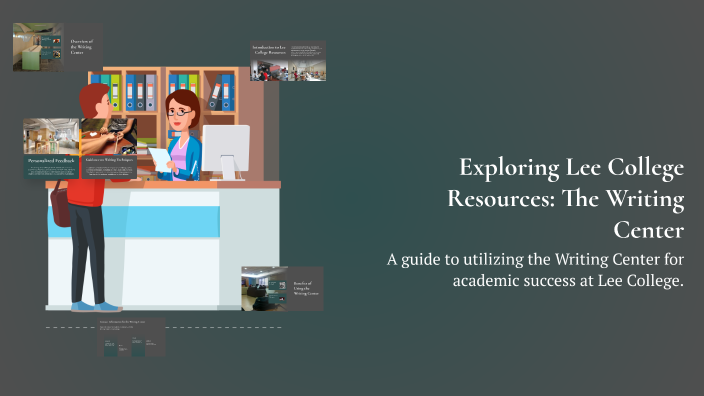 Exploring Lee College Resources: The Writing Center by Nicole Galaviz ...