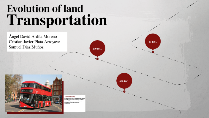 Evolution of land transportation by Samuel Diaz Munoz on Prezi