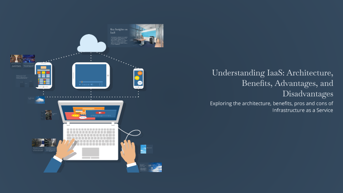 Understanding IaaS: Architecture, Benefits, Advantages, and ...