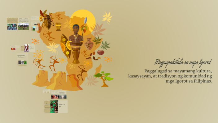 Introduction to the Igorot People by ASHLEY JOY MAGAT on Prezi