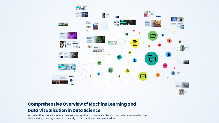Comprehensive Overview of Machine Learning and Data Visualization in ...