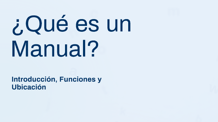 ¿Qué es un Manual? by daniel trinidad on Prezi