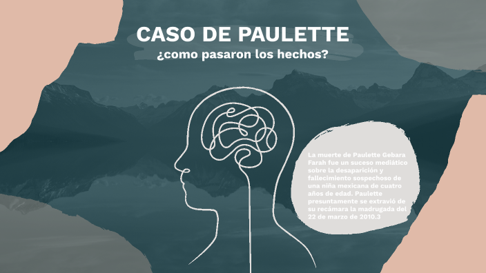 caso de Paulette by María Fernanda Garcia Alvarez on Prezi