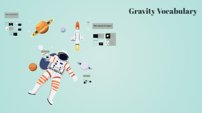 Gravity Vocabulary for Fifth Grade by Katherine Spuckes on Prezi