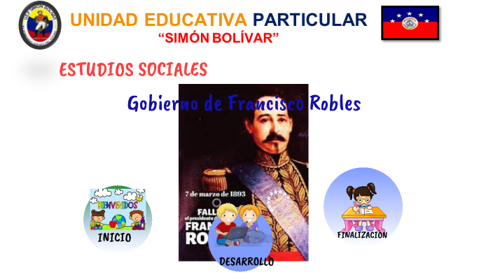 Gobierno de Francisco Robles by Franklin Paredes on Prezi