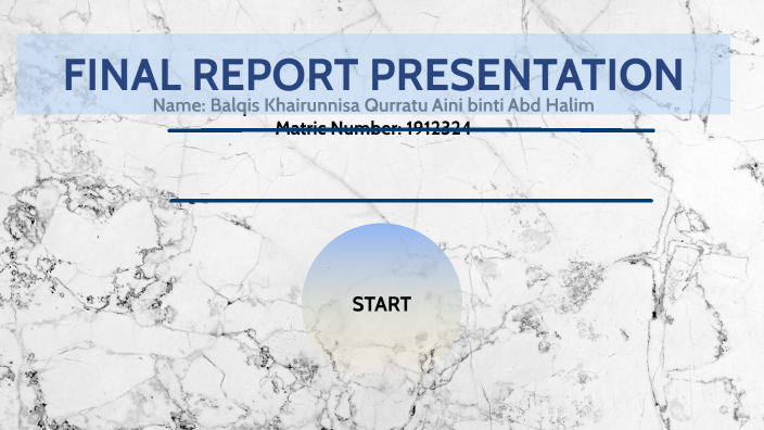 FINAL REPORT PRESENTATION by balqis khairunnisa on Prezi