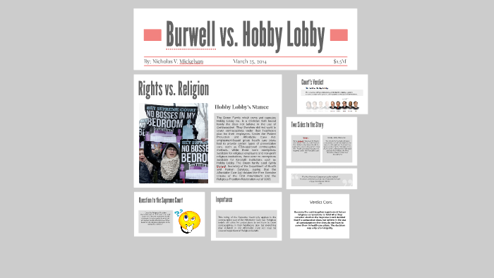 Burwell vs. Hobby Lobby by Nicholas Mickelson on Prezi