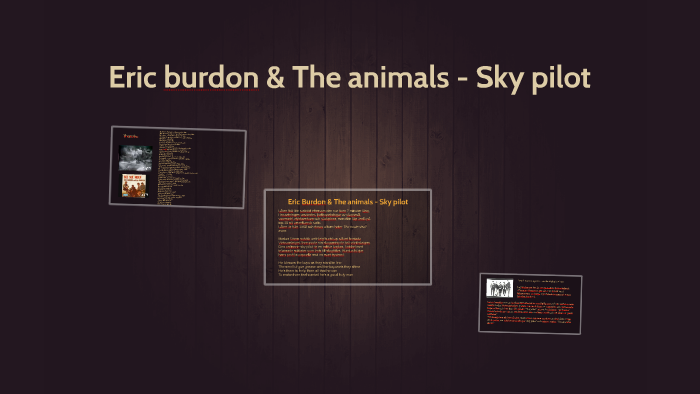 Eric Burdon & The animals - Sky pilot by Daniel Edlund on Prezi