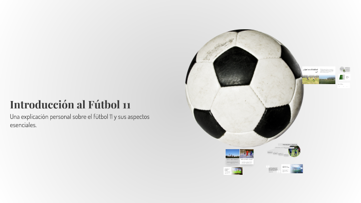 Introducción al Fútbol 11 by Jasari Campos on Prezi