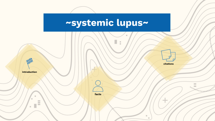 systemic lupus by Maria Hernandez on Prezi