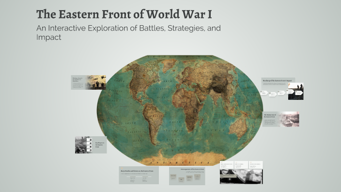 The Eastern Front of World War I by Darby ALDERMAN on Prezi