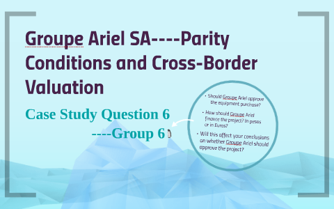 Groupe Ariel Case by Amanda Wang on Prezi