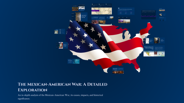 The Mexican-American War: A Detailed Exploration by Ishak Moore on Prezi