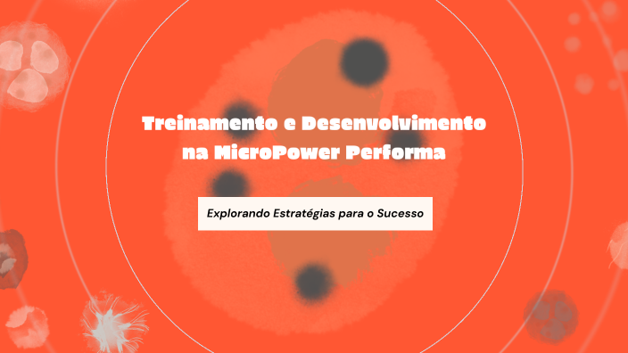 Treinamento e Desenvolvimento na MicroPower Performa by Fernanda ...