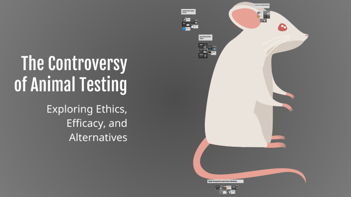 The Controversy of Animal Testing by Alexis Stillson on Prezi
