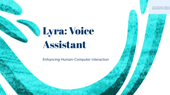 Lyra: Voice Assistant by Gnyana Varshini V on Prezi