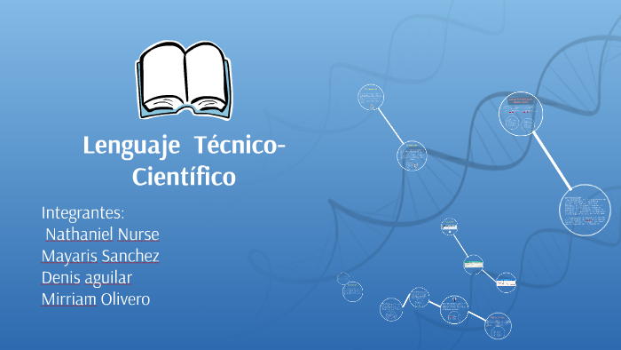 Lenguaje Técnico- Científico by Mirian Olivero on Prezi