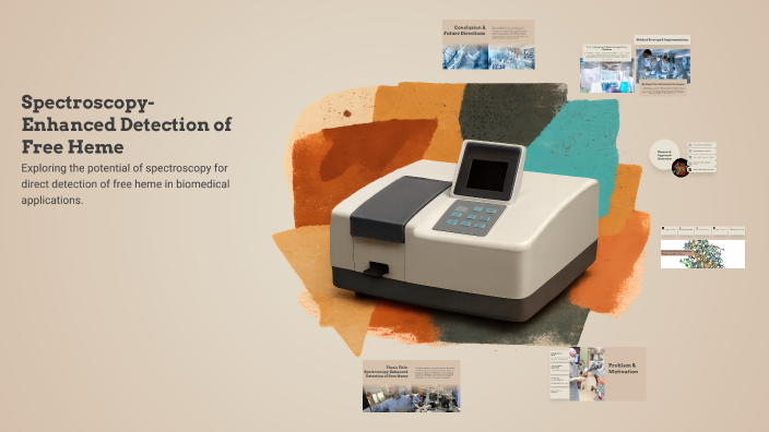Spectroscopy-Enhanced Detection of Free Heme by Ангараг Мөнхбат on Prezi
