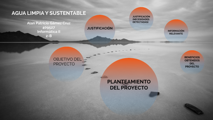 AGUA LIMPIA Y SUSTENTABLE by Alan Gamez on Prezi